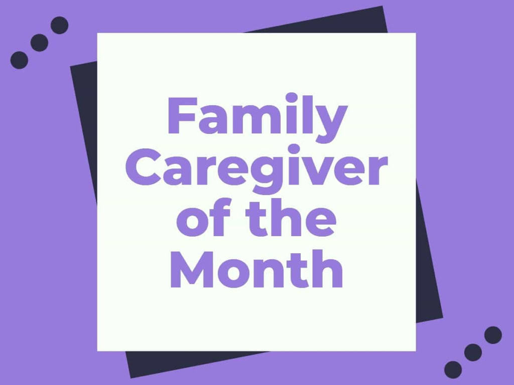 May Family Caregiver of the Month - Support, Inc
